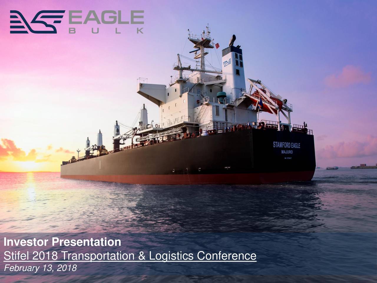 Eagle Bulk Shipping (EGLE) Presents At Stifel 2018 Transportation ...