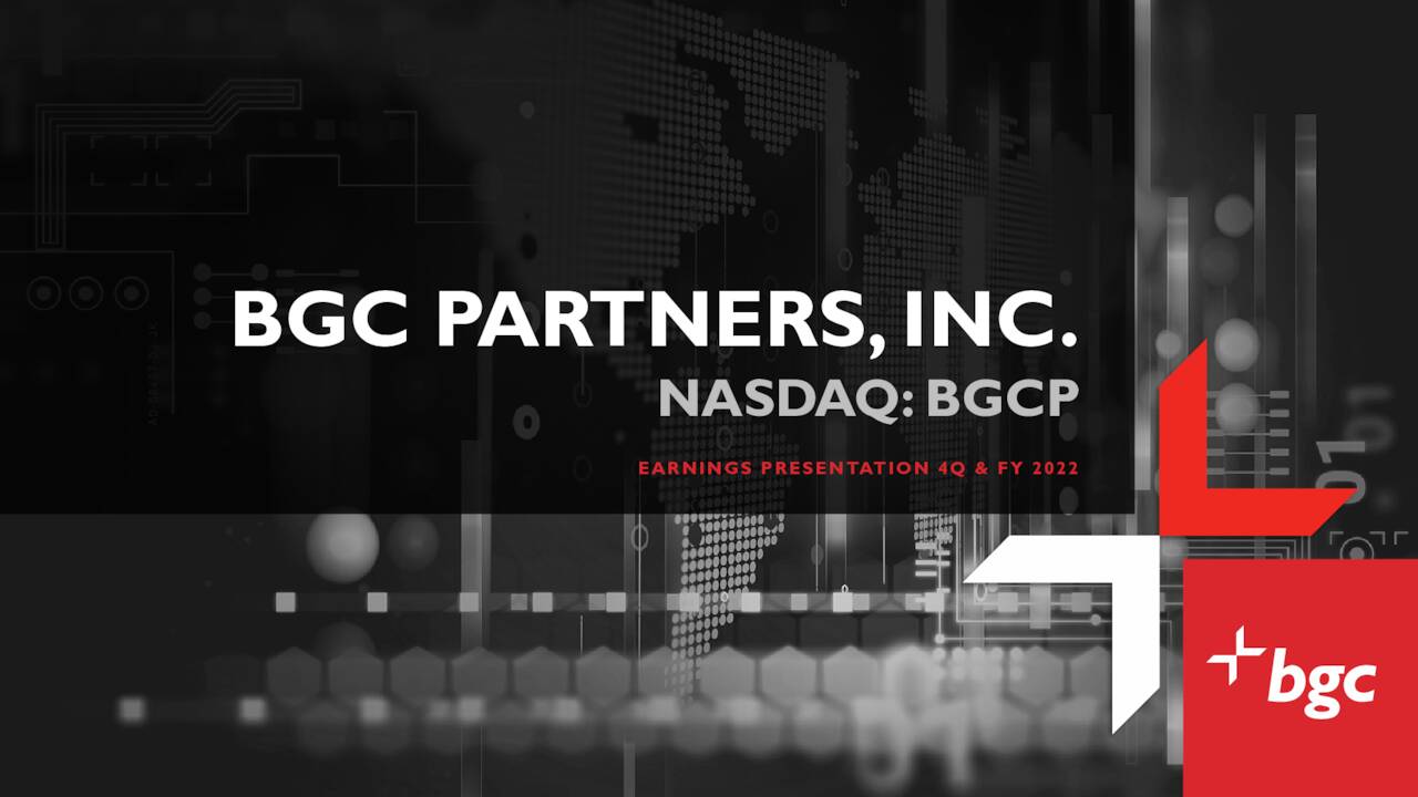 BGC Partners, Inc. 2022 Q4 - Results - Earnings Call Presentation ...
