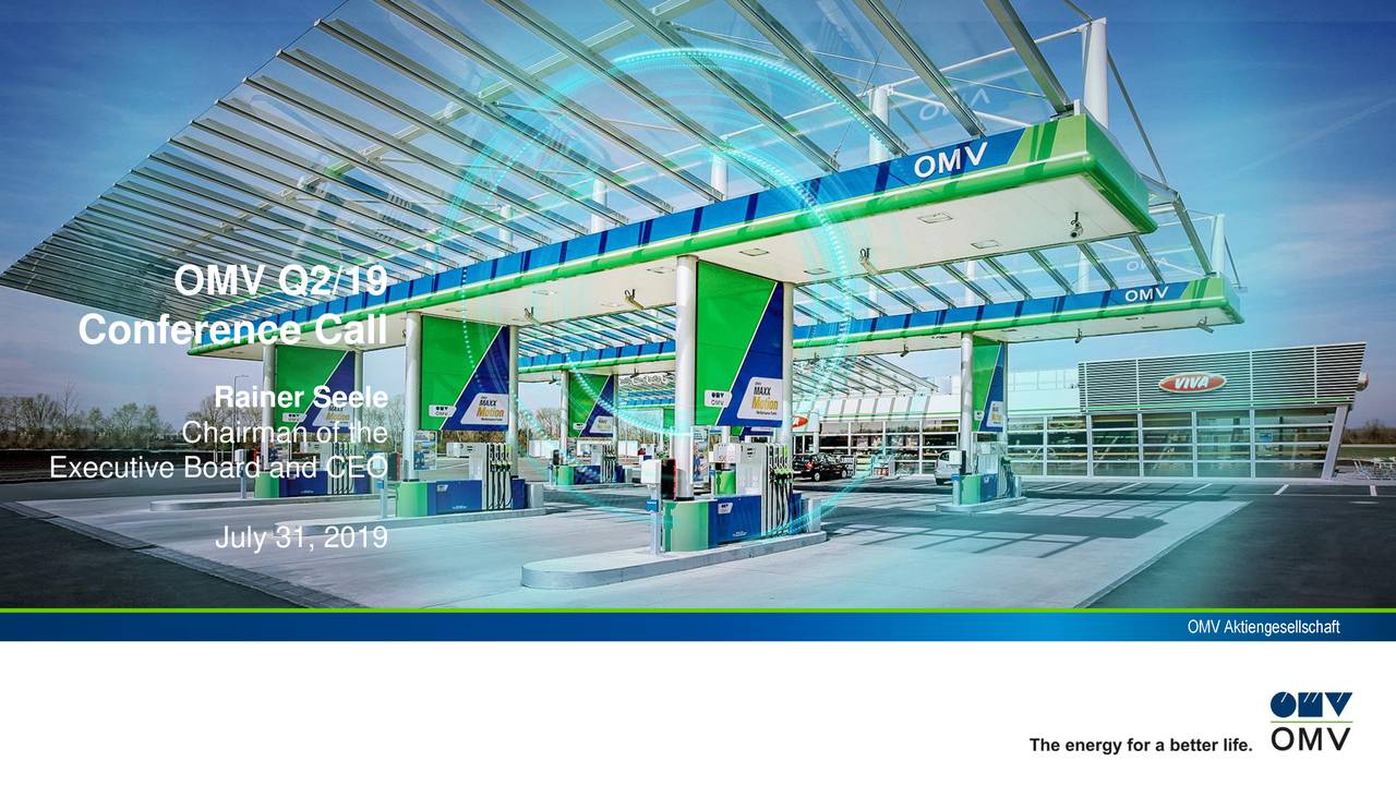 OMV Aktiengesellschaft 2019 Q2 - Results - Earnings Call Slides (OTCMKTS:OMVJF) | Seeking Alpha