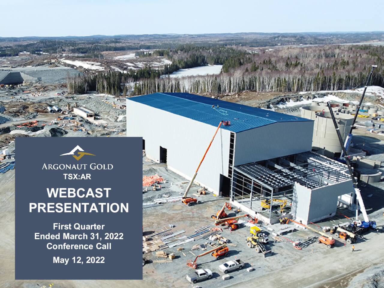 Argonaut Gold Inc. 2022 Q1 - Results - Earnings Call Presentation ...