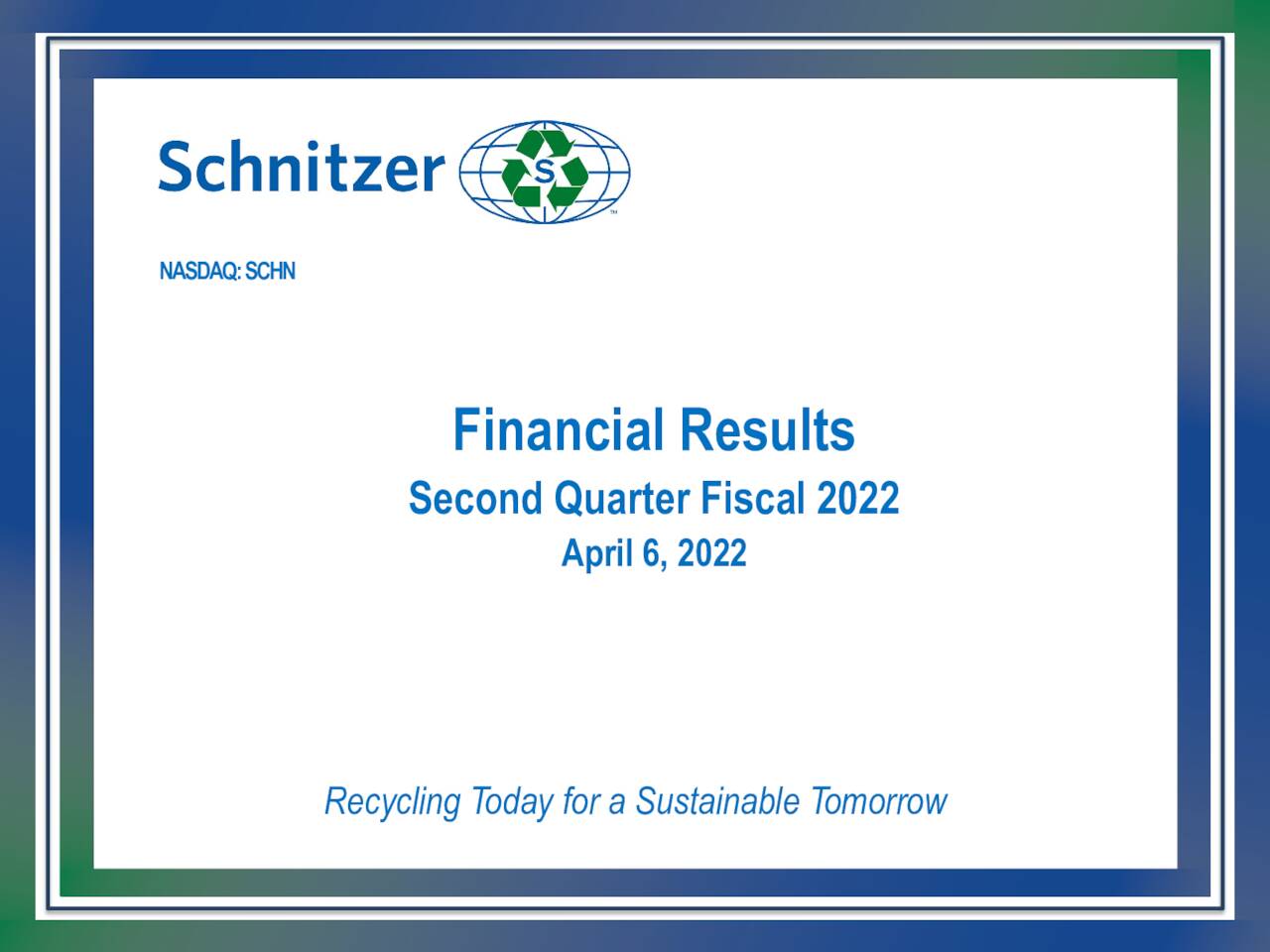 Schnitzer Steel Industries, Inc. 2022 Q2 - Results - Earnings Call Presentation (NASDAQ:RDUS ...