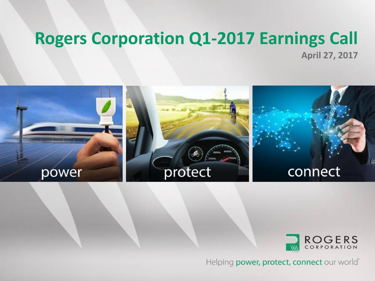 Rogers Corporation 2017 Q1 - Results - Earnings Call Slides (NYSE:ROG) | Seeking Alpha