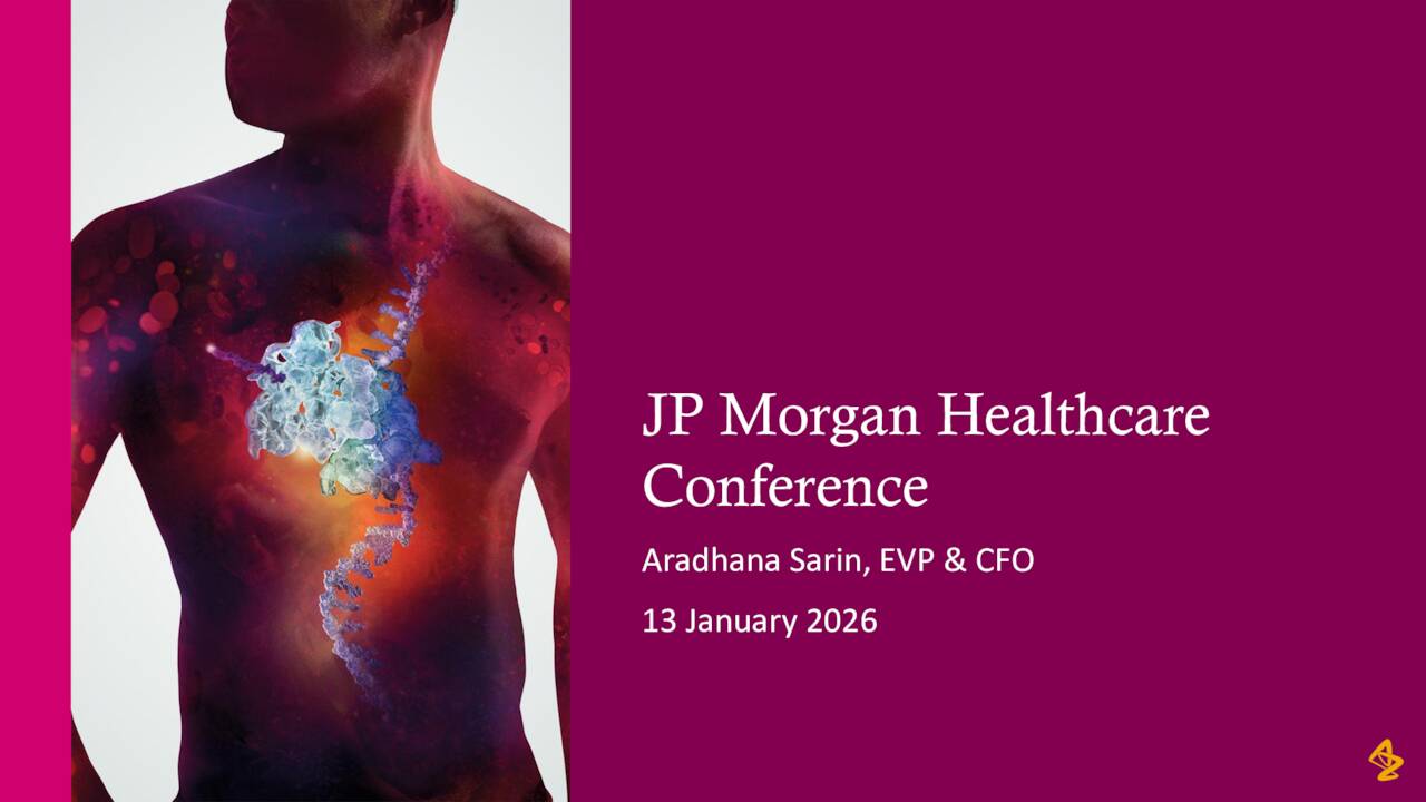 44th Annual J.P. Morgan Healthcare Conference (NASDAQ:AZN) 2026-01-13 ...