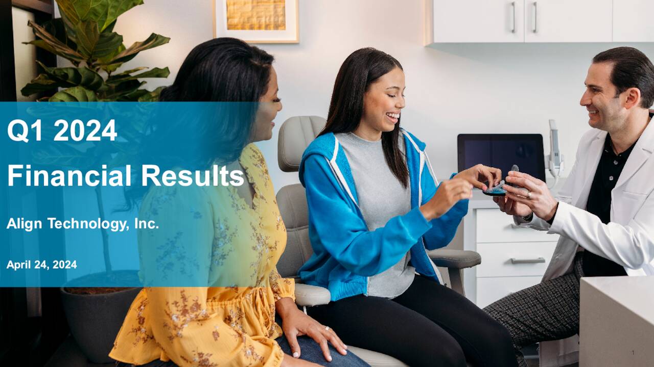 Align Technology, Inc. 2024 Q1 - Results - Earnings Call Presentation (NASDAQ:ALGN) | Seeking Alpha