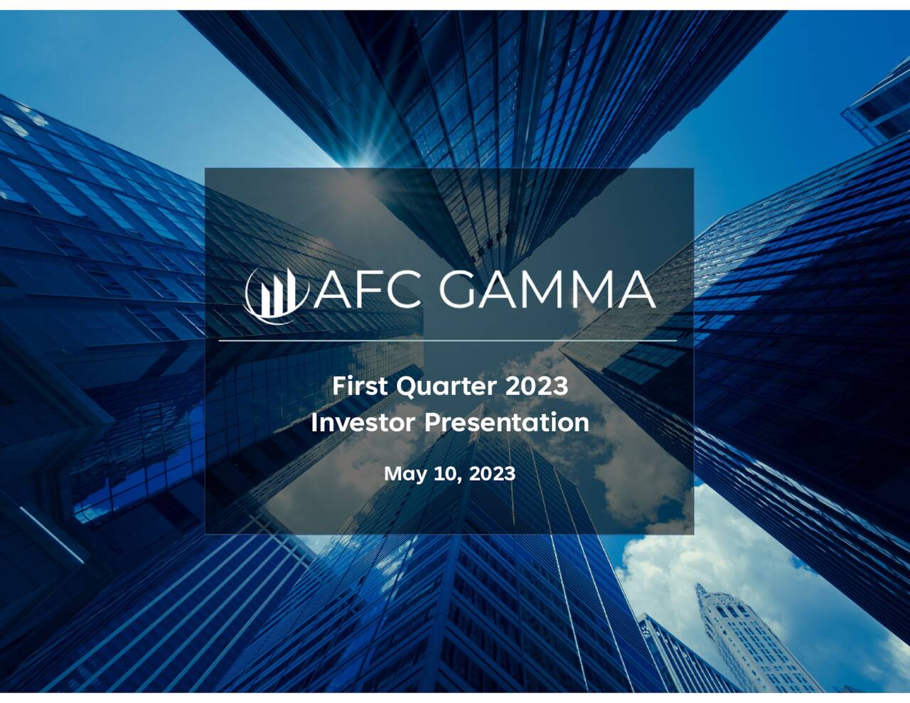 AFC Gamma, Inc. 2023 Q1 - Results - Earnings Call Presentation (NASDAQ:AFCG) | Seeking Alpha