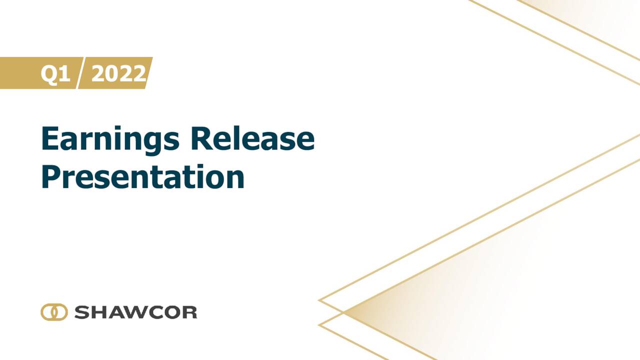 Shawcor Ltd. 2022 Q1 - Results - Earnings Call Presentation (OTCMKTS:MTTRF) | Seeking Alpha