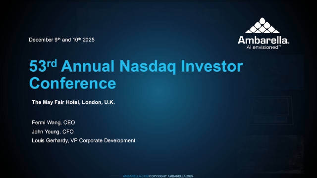 Ambarella, Inc. (AMBA) Presents at 53rd Annual Nasdaq Investor Conference - Slideshow (NASDAQ ...