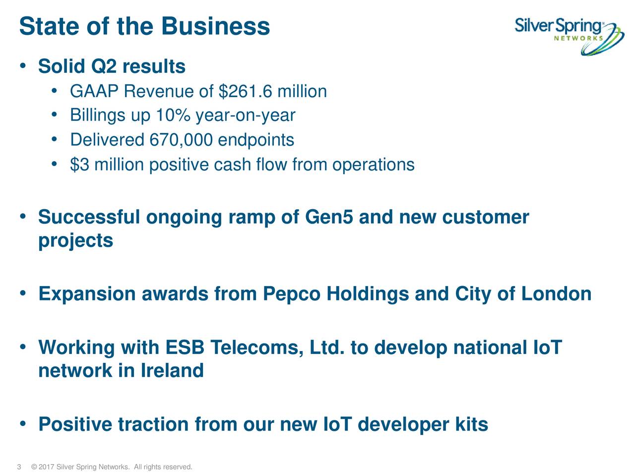 Silver Spring Networks 2017 Q2 - Results - Earnings Call Slides (NYSE ... Silver Spring Networks 2017 Q2 - Results - Earnings Call Slides (NYSE ...
