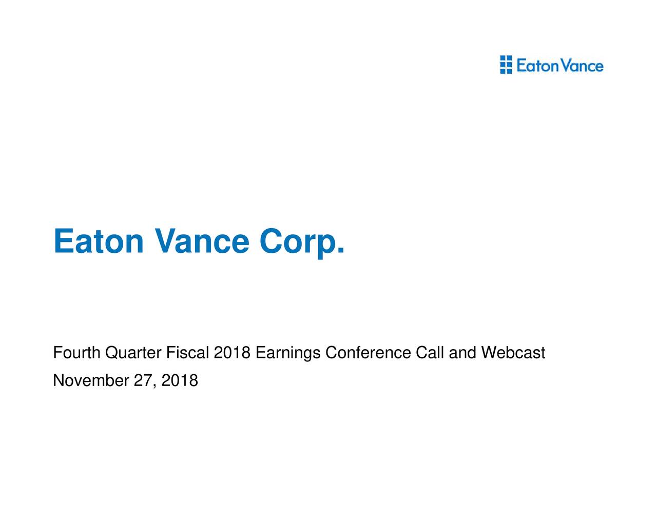 Eaton Vance Corporation 2018 Q4 - Results - Earnings Call Slides (NYSE ...
