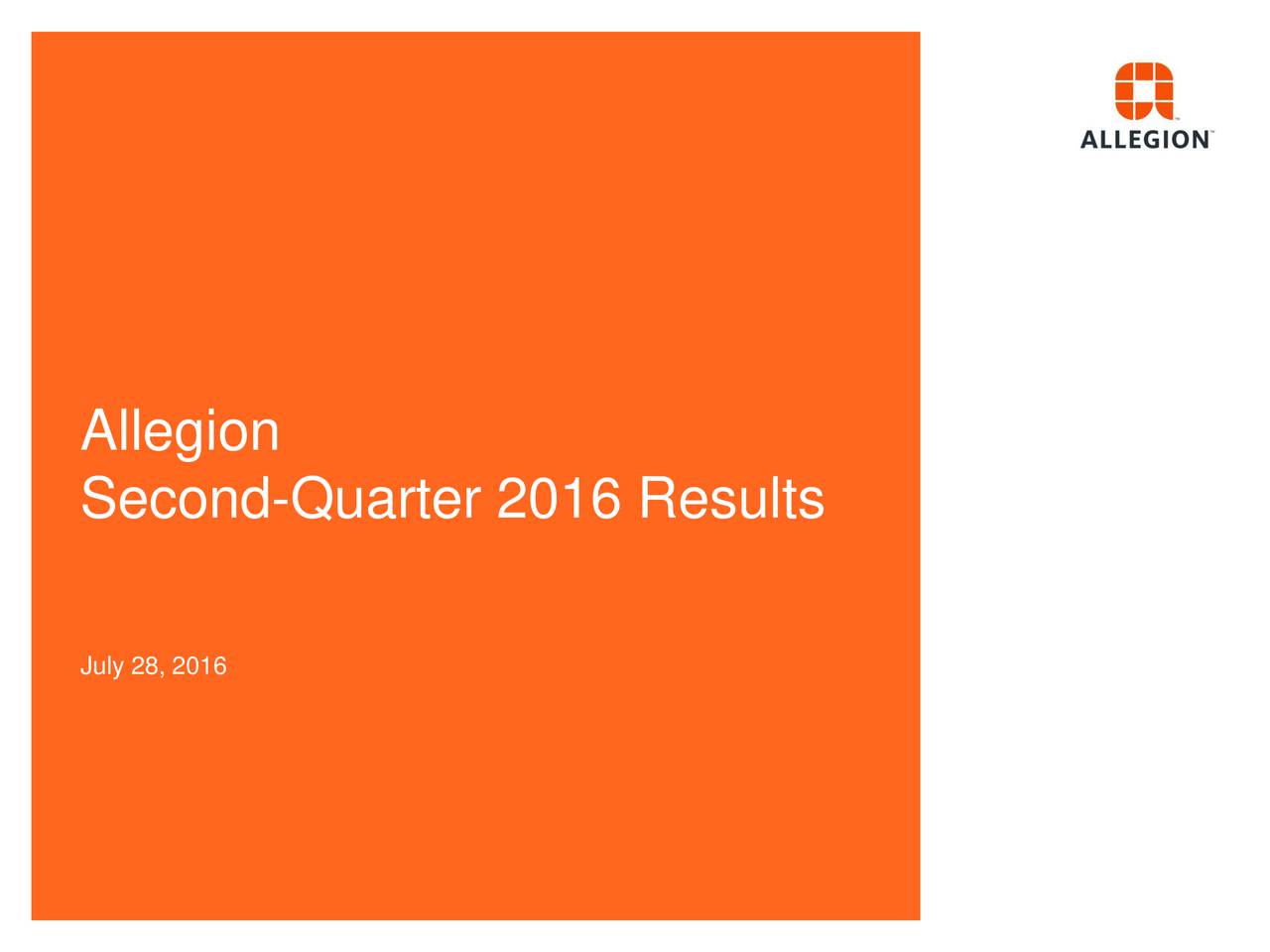 Allegion plc 2016 Q2 - Results - Earnings Call Slides (NYSE:ALLE) | Seeking Alpha