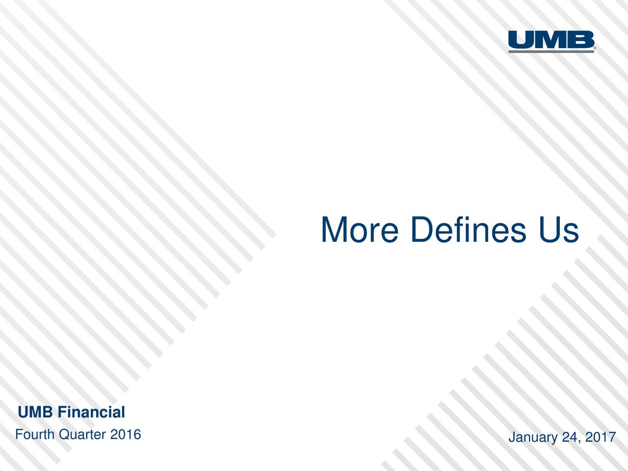UMB Financial Corporation 2016 Q4 - Results - Earnings Call Slides ...