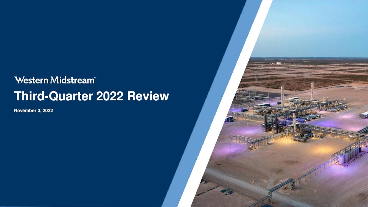 Western Midstream Partners, LP 2022 Q3 - Results - Earnings Call ...