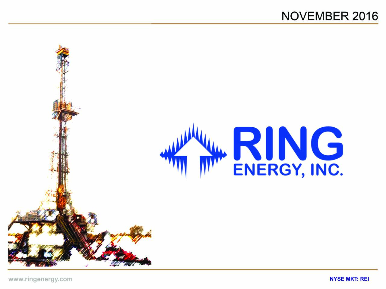 Ring Energy, Inc. 2016 Q3 - Results - Earnings Call Slides (NYSE:REI ...