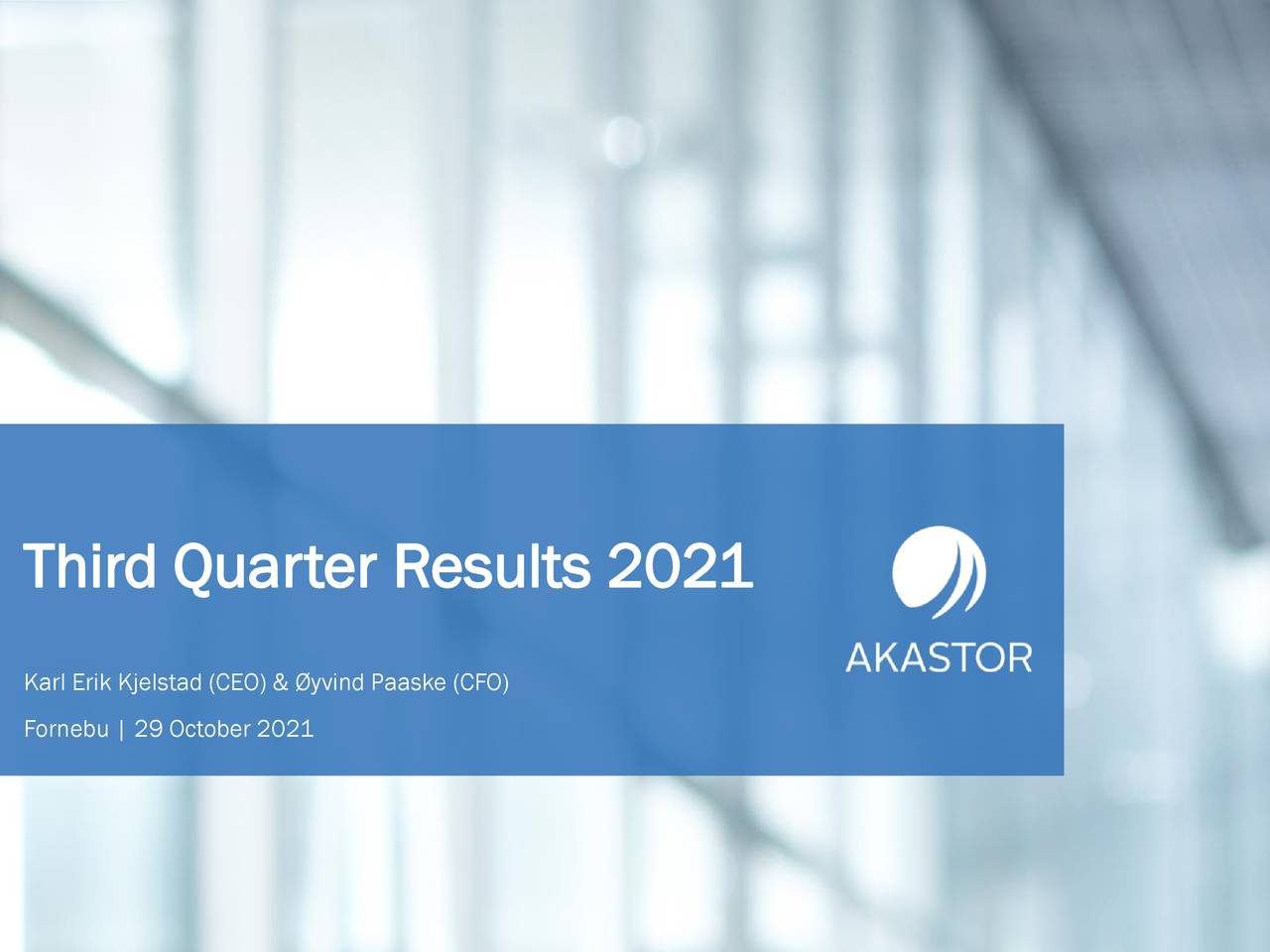 Akastor ASA 2021 Q3 - Results - Earnings Call Presentation (OTCMKTS ...