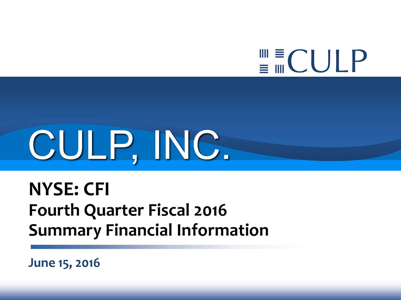 Culp, Inc. 2016 Q4 - Results - Earnings Call Slides (NYSE:CULP ...
