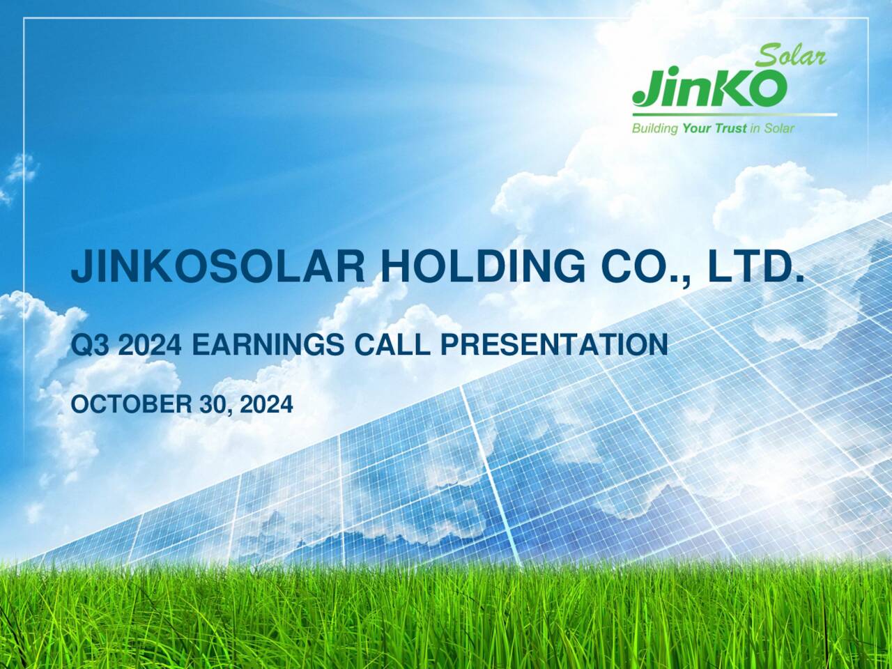 JinkoSolar Holding Co., Ltd. 2024 Q3 - Results - Earnings Call ...