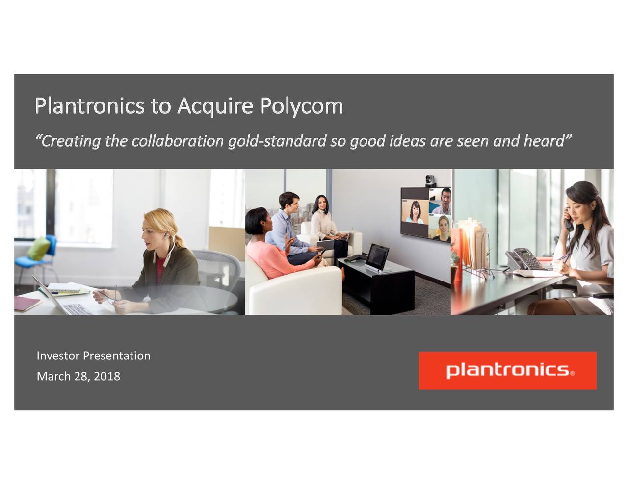 Plantronics (PLT) To Acquire Polycom - Slideshow (NYSE:HPQ) | Seeking Alpha