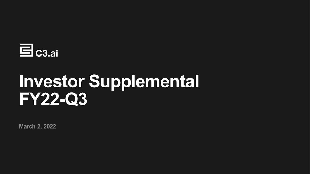 C3 ai Inc 2022 Q3 Results Earnings Call Presentation NYSE AI C3 ai Inc 2022 Q3 Results Earnings Call Presentation NYSE AI