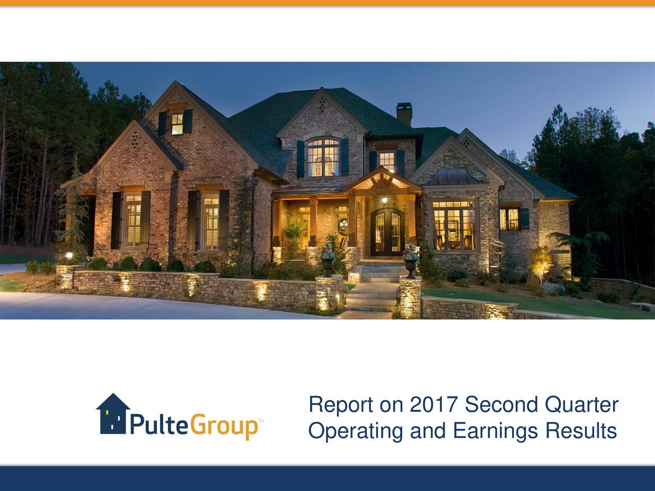 PulteGroup, Inc. 2017 Q2 - Results - Earnings Call Slides (NYSE:PHM ...