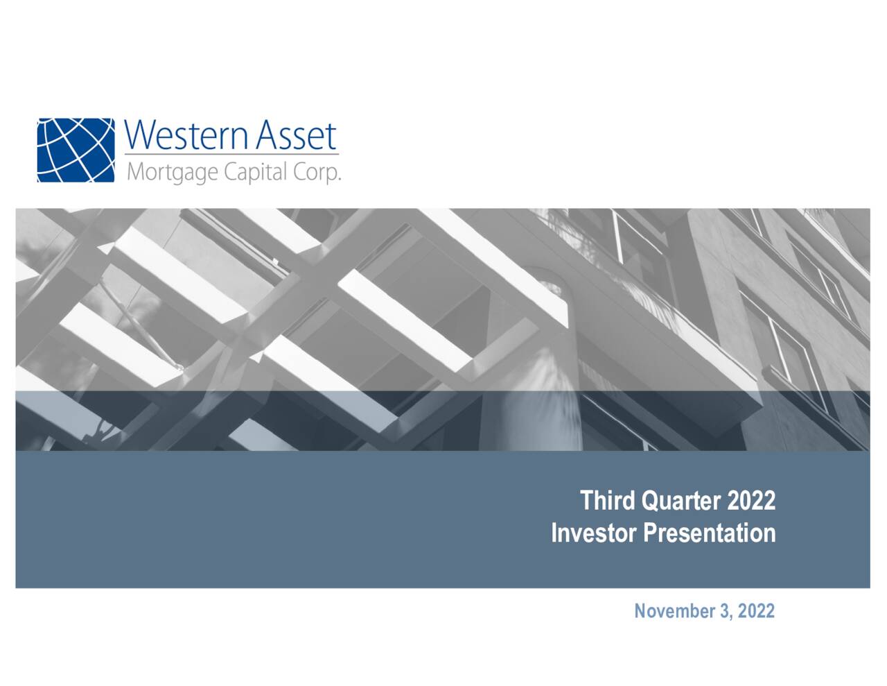 Western Asset Mortgage Capital Corporation 2022 Q3 - Results - Earnings ...