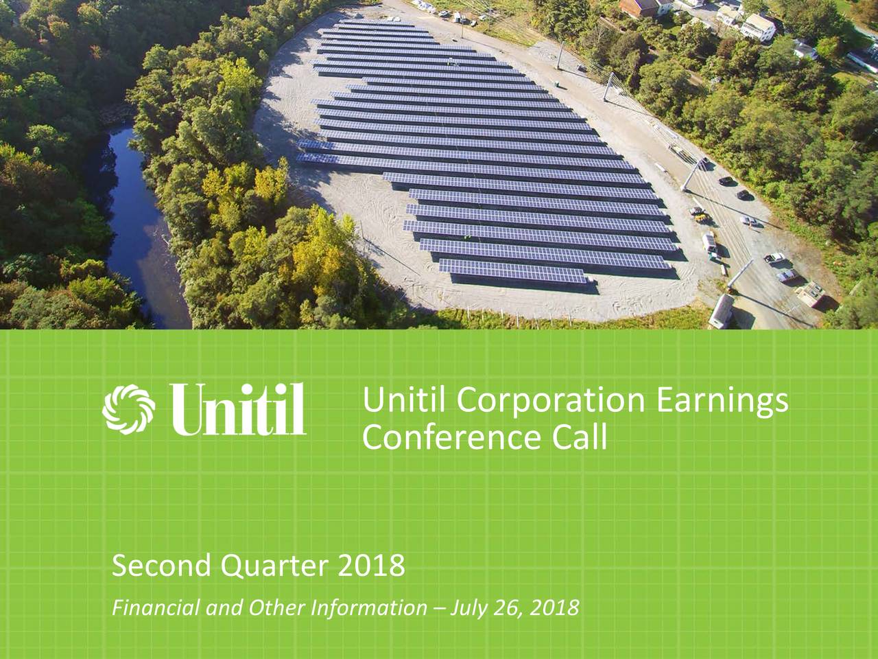 Unitil Corporation 2018 Q2 - Results - Earnings Call Slides (NYSE:UTL ...