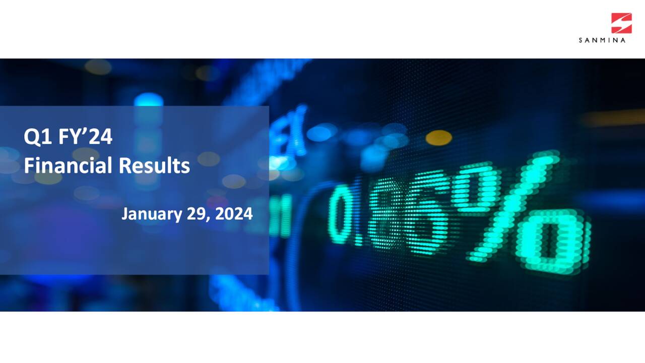 Sanmina Corporation 2024 Q1 - Results - Earnings Call Presentation (NASDAQ:SANM) | Seeking Alpha