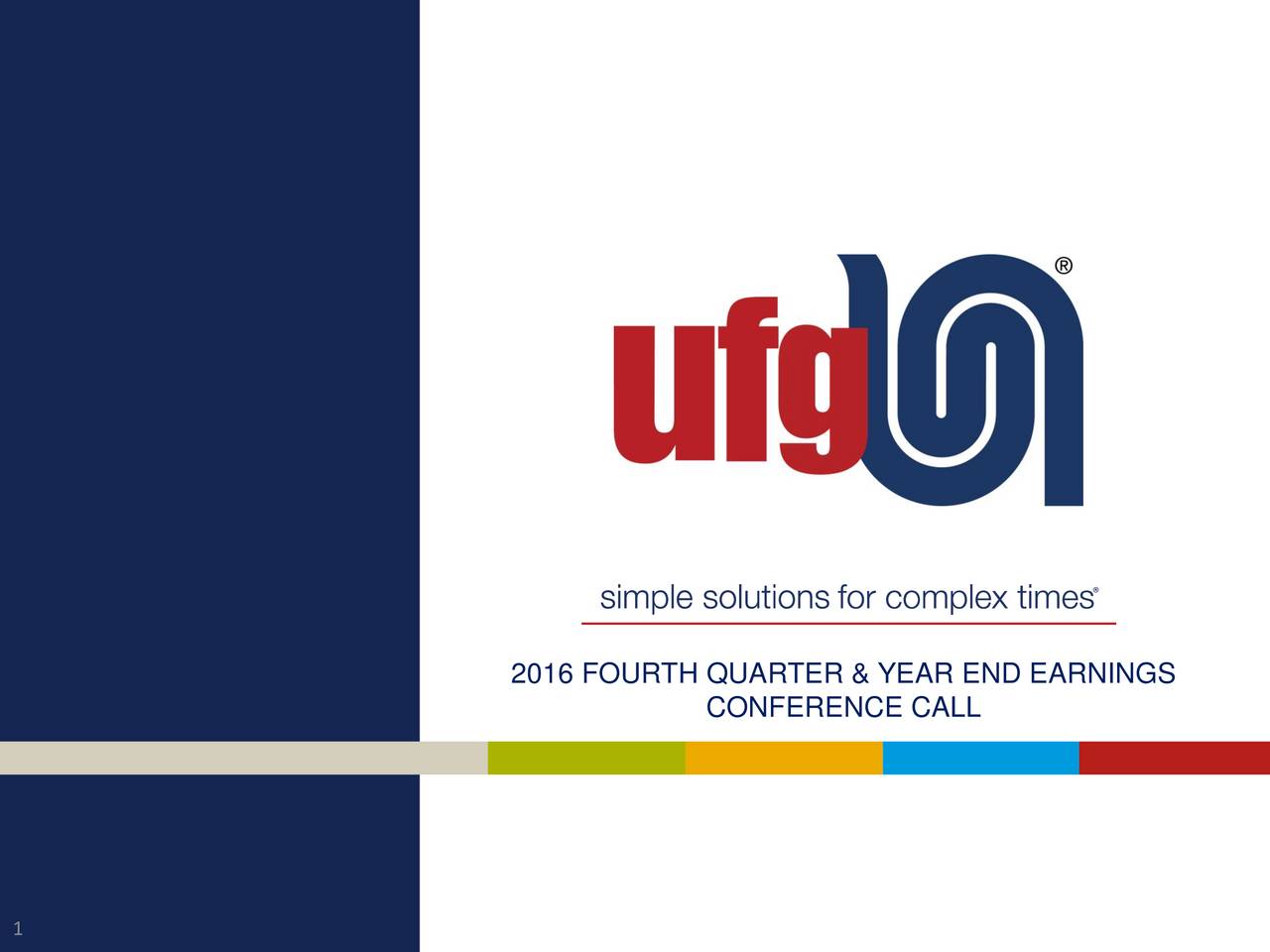 United Fire Group 2016 Q4 - Results - Earnings Call Slides (NASDAQ:UFCS ...