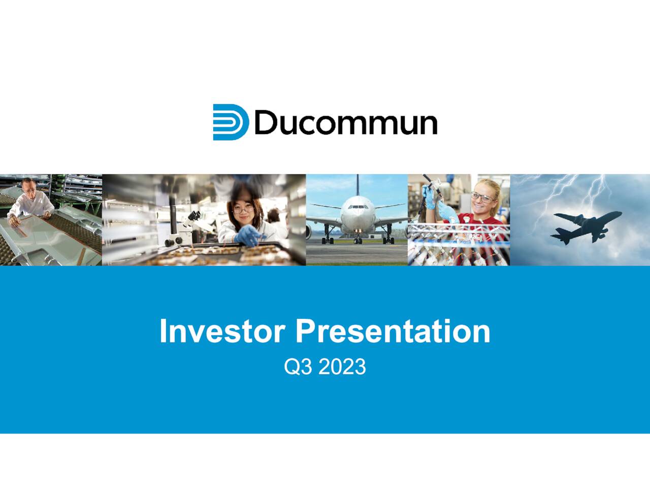 Ducommun Incorporated 2023 Q3 - Results - Earnings Call Presentation ...