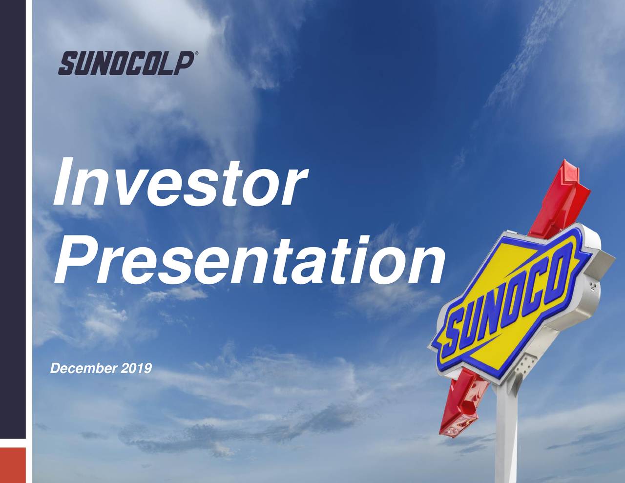 Sunoco (SUN) Investor Presentation - Slideshow (NYSE:SUN) | Seeking Alpha