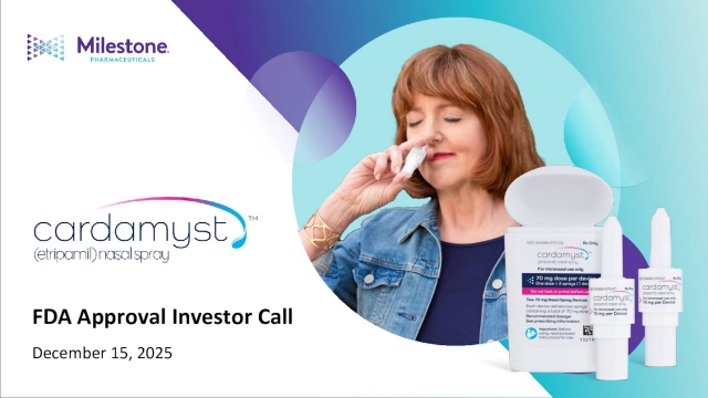 Milestone Pharmaceuticals Inc. (MIST) Discusses FDA Approval and ...