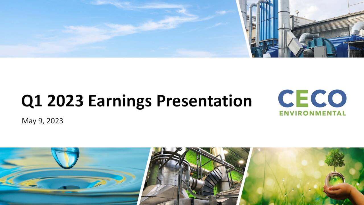 CECO Environmental Corp. 2023 Q1 - Results - Earnings Call Presentation (NASDAQ:CECO) | Seeking ...