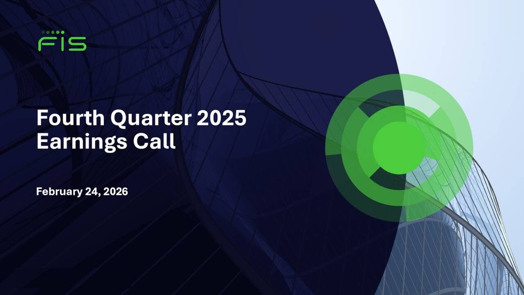 Fidelity National Information Services, Inc. 2025 Q4 - Results ...