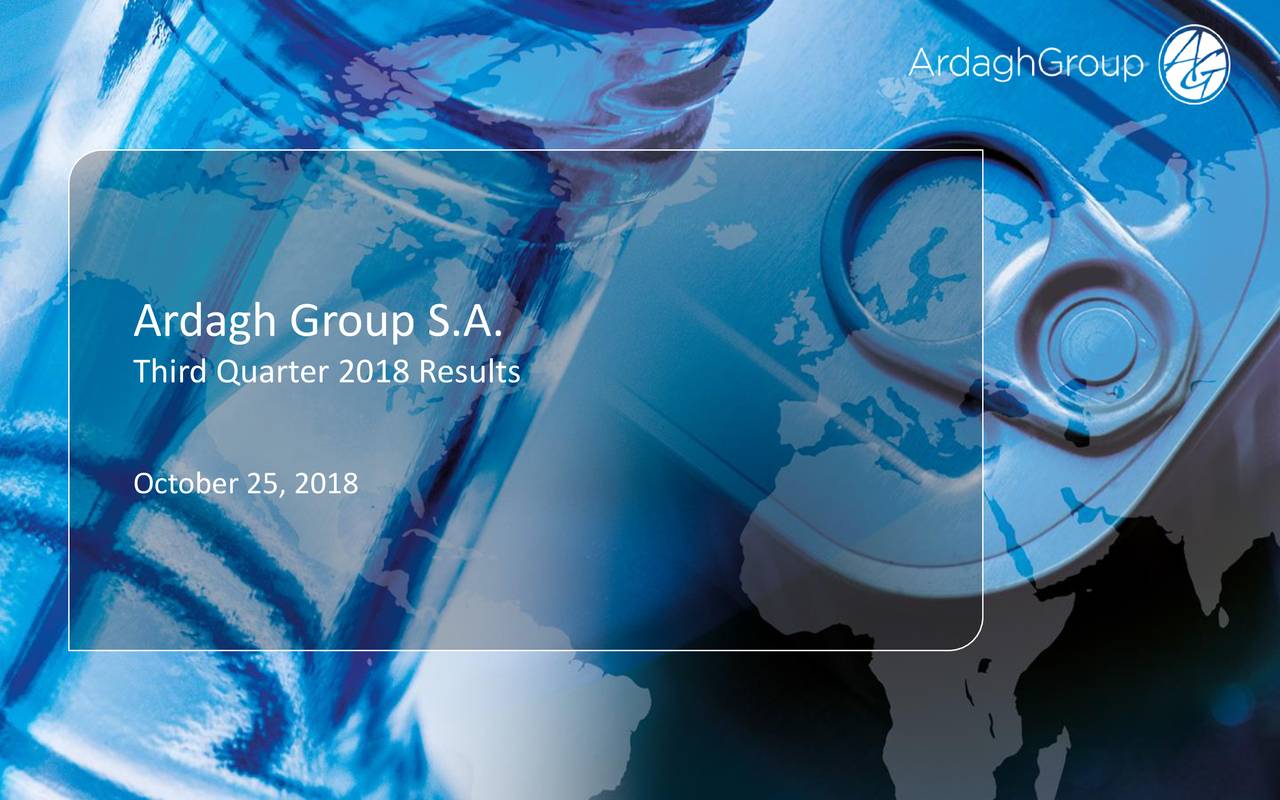 Ardagh Group 2018 Q3 - Results - Earnings Call Slides (NYSE:ARD-DEFUNCT-573325) | Seeking Alpha