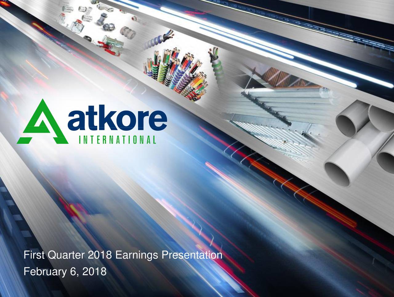 Atkore International Group 2018 Q1 - Results - Earnings Call Slides ...