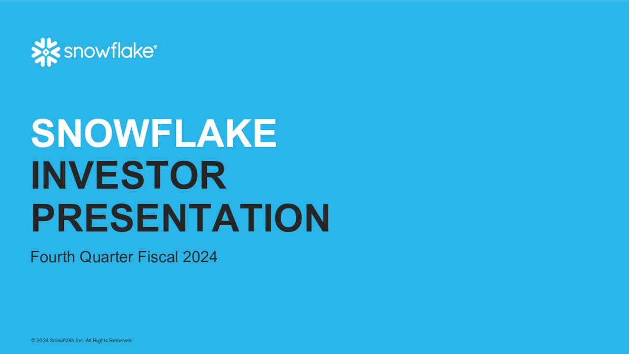 Snowflake Inc. 2024 Q4 - Results - Earnings Call Presentation (NYSE ...