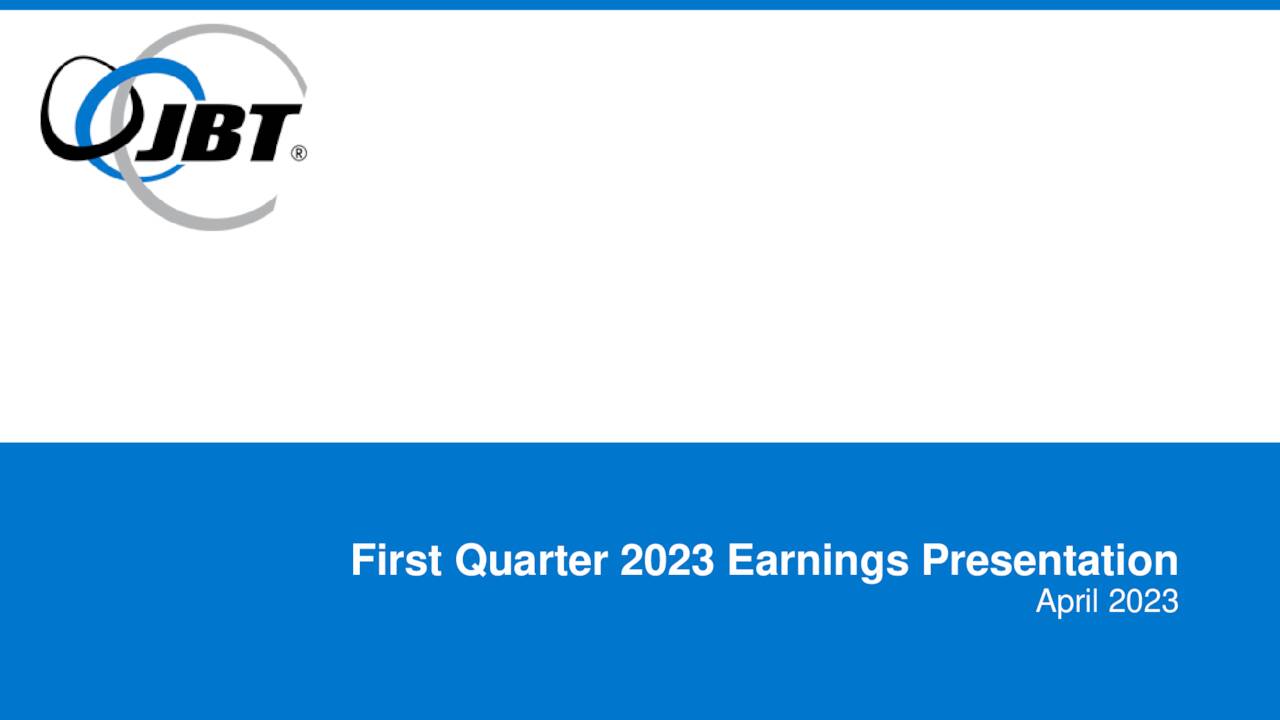 John Bean Technologies Corporation 2023 Q1 - Results - Earnings Call ...