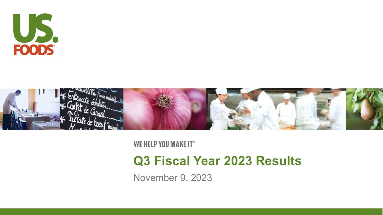 US Foods Holding Corp. 2023 Q3 - Results - Earnings Call Presentation (NYSE:USFD) | Seeking Alpha