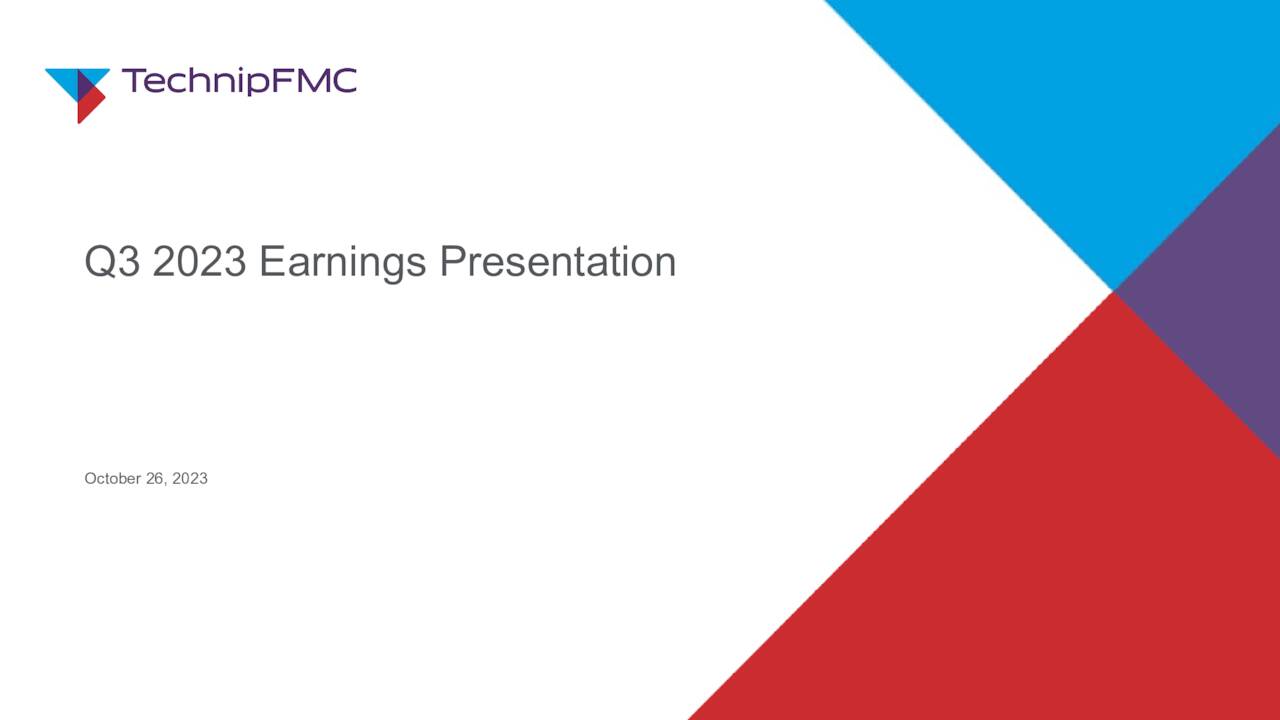 TechnipFMC plc 2023 Q3 - Results - Earnings Call Presentation (NYSE:FTI) | Seeking Alpha