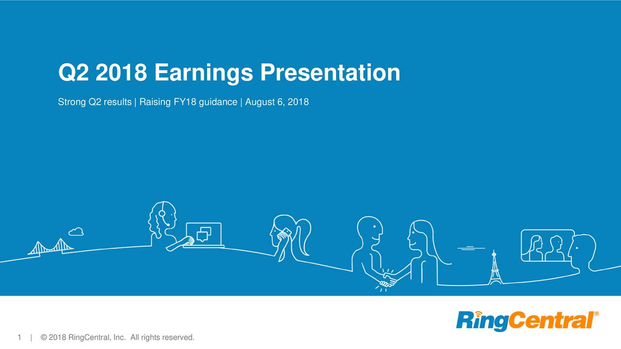 RingCentral, Inc. 2018 Q2 - Results - Earnings Call Slides (NYSE:RNG) | Seeking Alpha