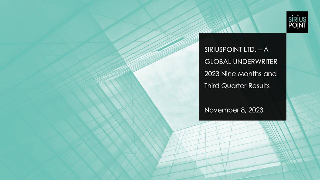 SiriusPoint Ltd. 2023 Q3 - Results - Earnings Call Presentation (NYSE ...