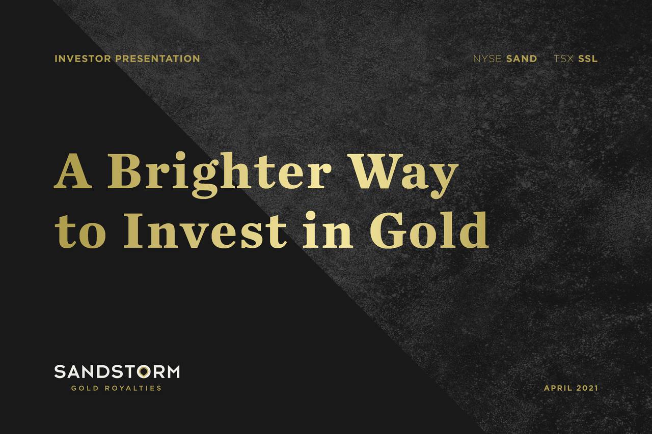 Sandstorm Gold Ltd. 2021 Q1 - Results - Earnings Call Presentation ...