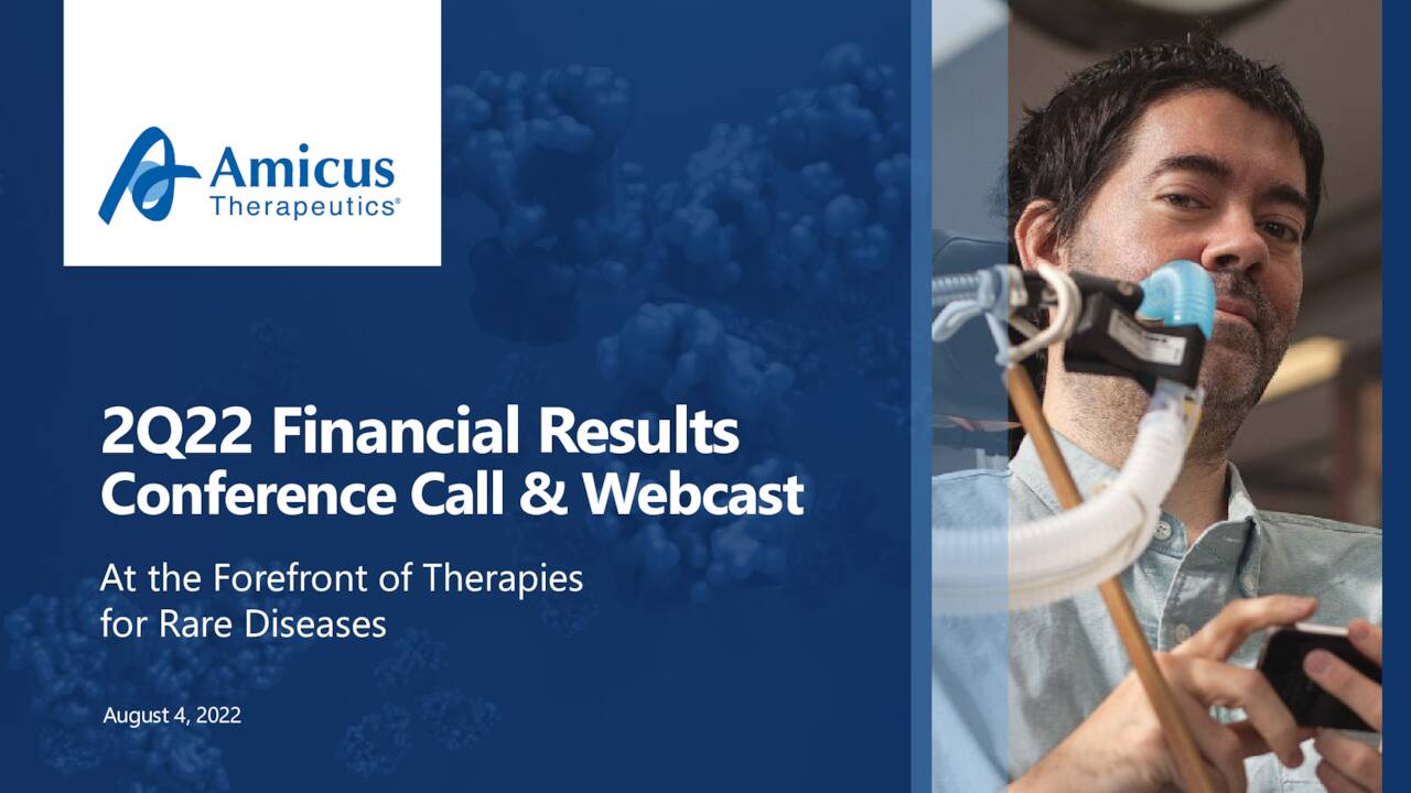 Amicus Therapeutics, Inc. 2022 Q2 - Results - Earnings Call ...
