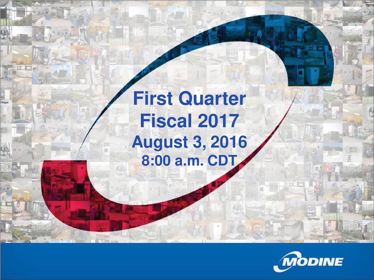 Modine Manufacturing Company 2017 Q1 - Results - Earnings Call Slides ...