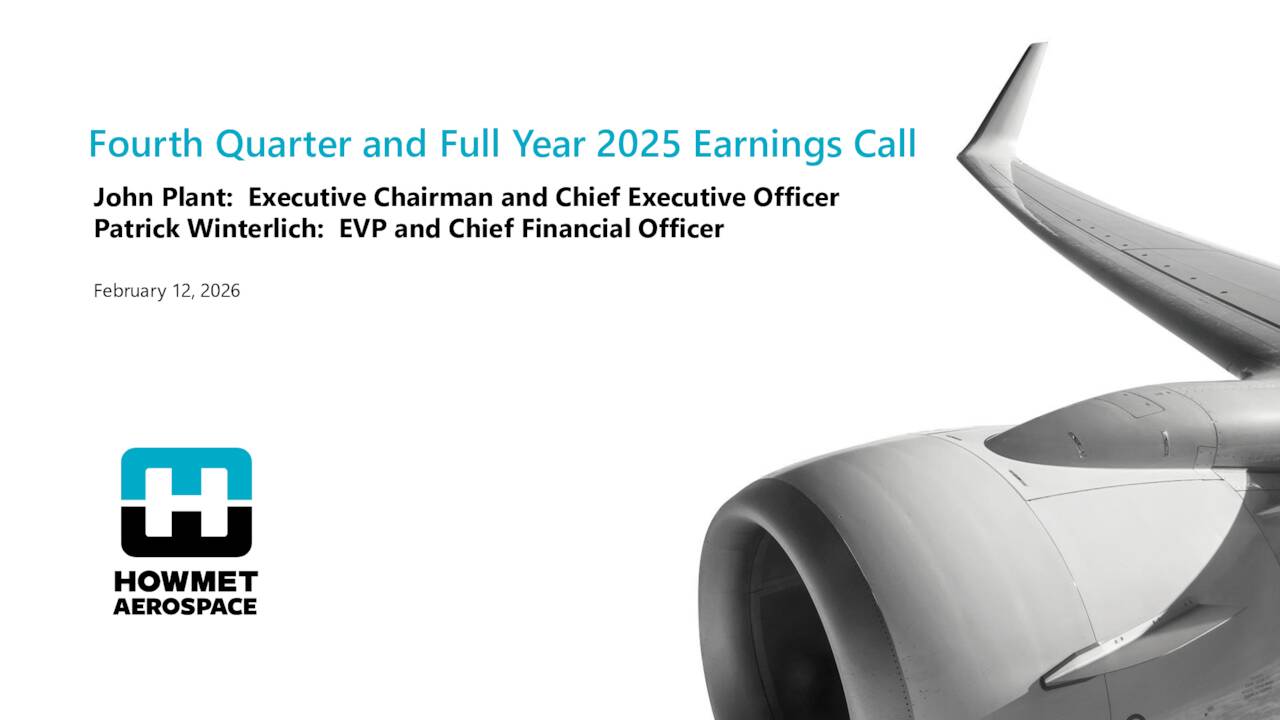 Howmet Aerospace Inc. 2025 Q4 - Results - Earnings Call Presentation ...
