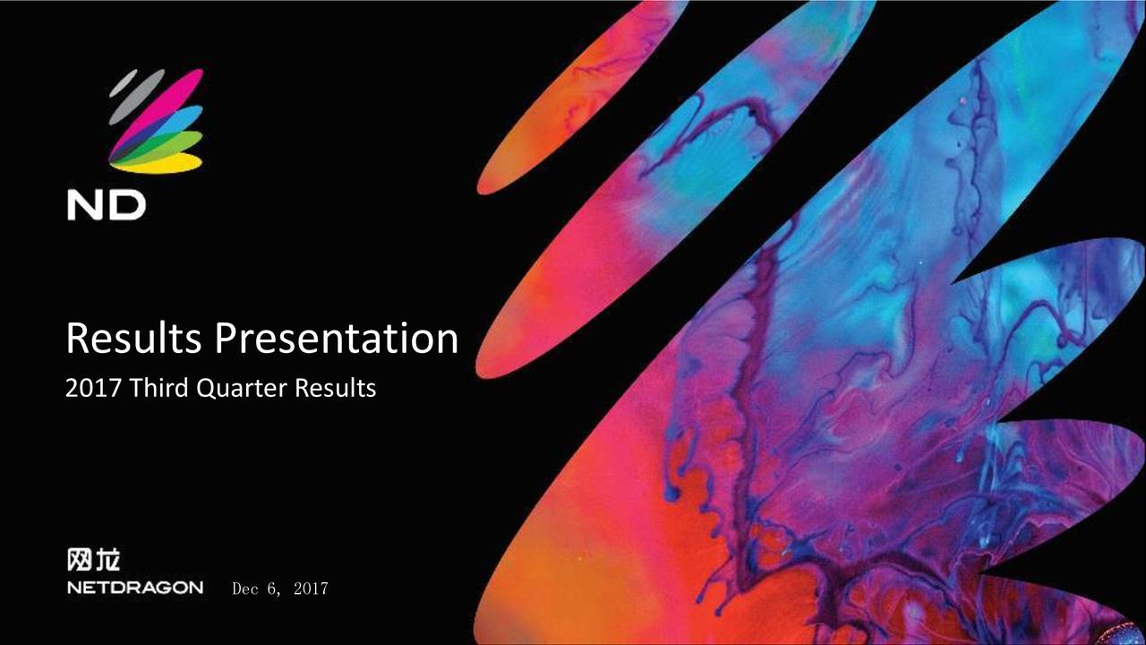 Netdragon Websoft, Inc. ADR 2017 Q3 - Results - Earnings Call Slides ...