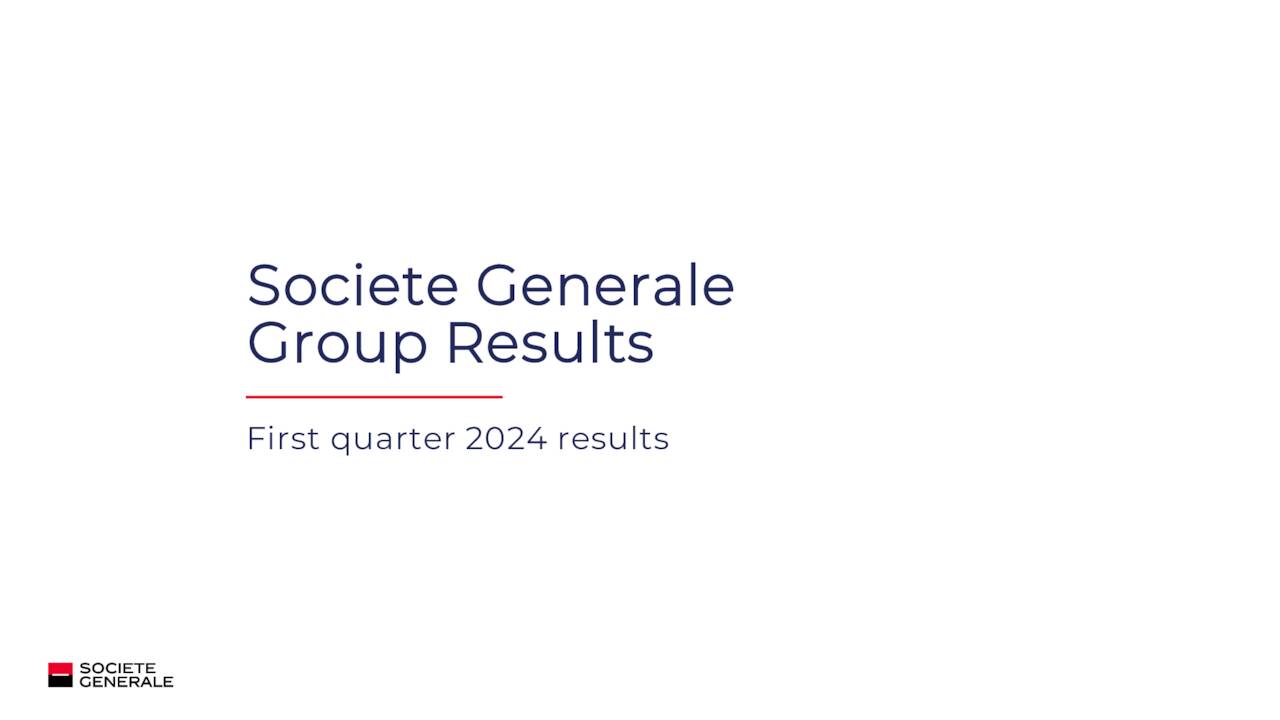 Société Générale Société anonyme 2024 Q1 - Results - Earnings Call ...