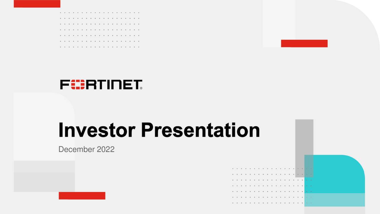 Fortinet (FTNT) Investor Presentation - Slideshow (NASDAQ:FTNT ...