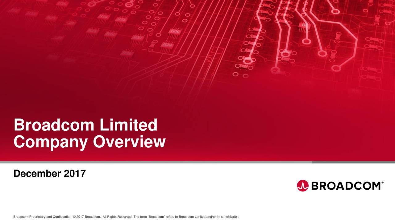 Broadcom Limited 2017 Q4 - Results - Earnings Call Slides (NASDAQ:AVGO ...