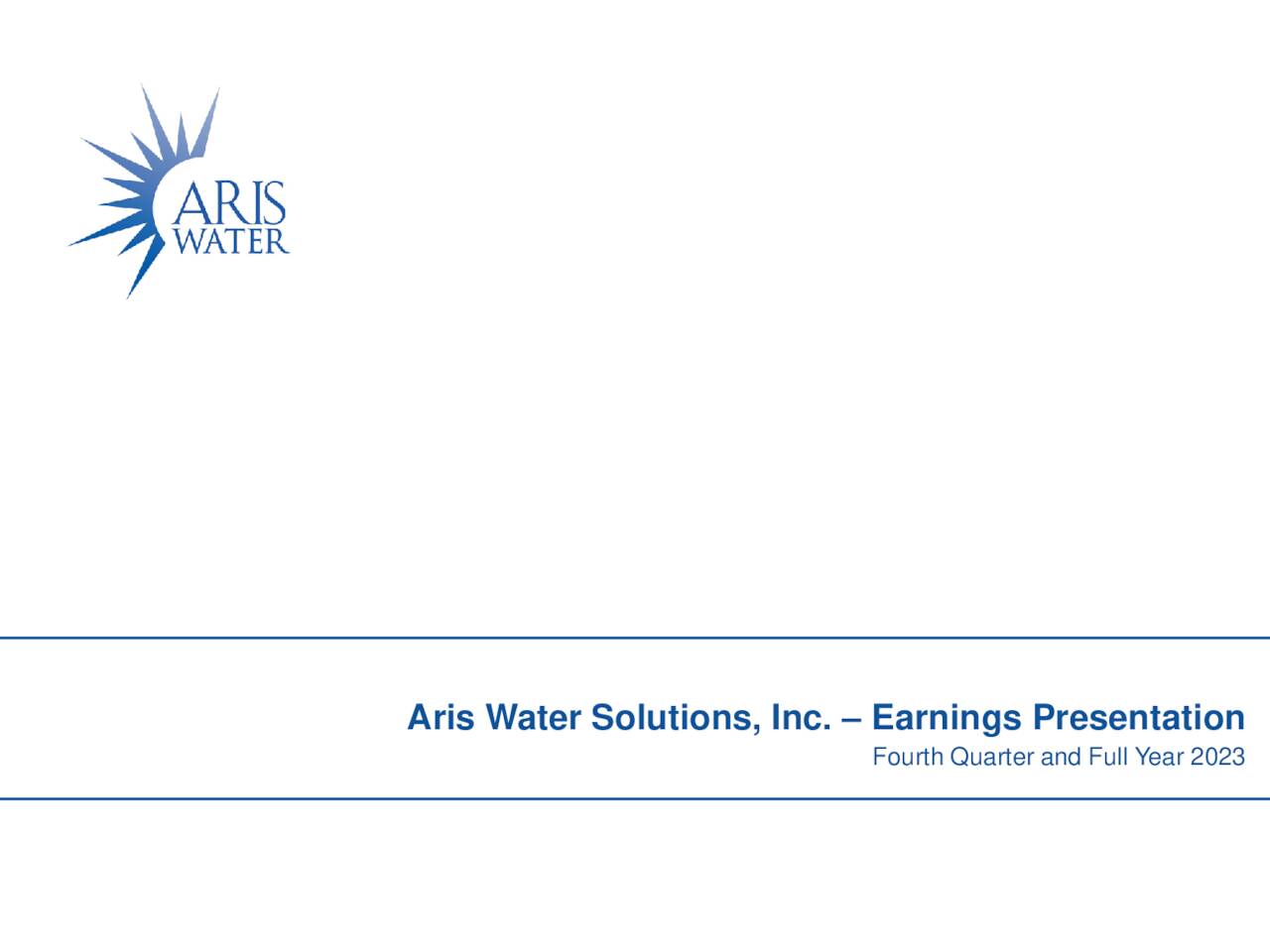 Aris Water Solutions, Inc. 2023 Q4 - Results - Earnings Call Presentation (NYSE:ARIS) | Seeking ...