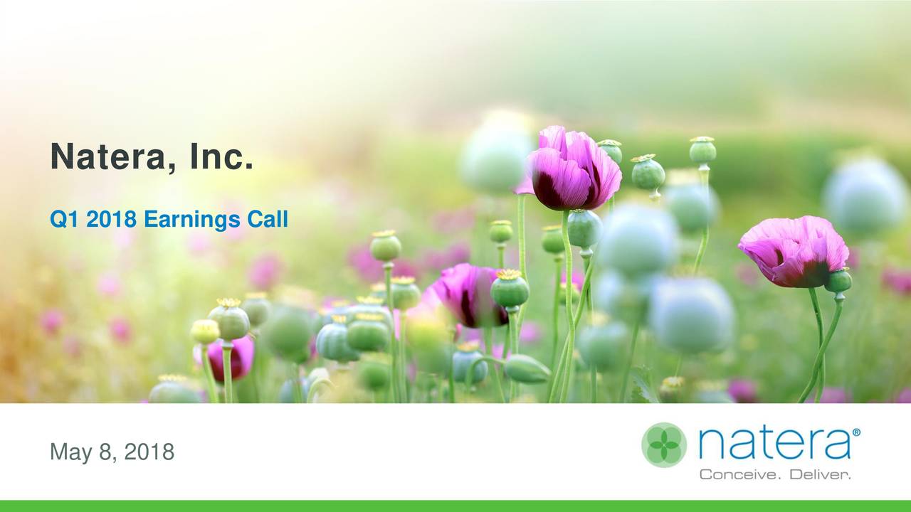 Natera 2018 Q1 - Results - Earnings Call Slides (NASDAQ:NTRA) | Seeking ...